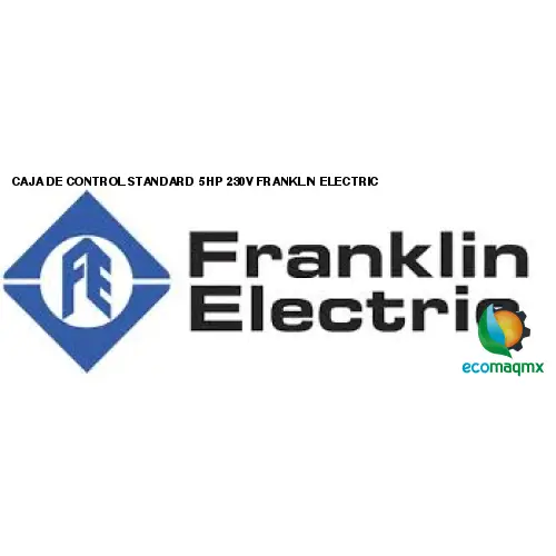 Ecomaqmx - CAJA DE CONTROL STANDARD 5 HP 230V FRANKLIN ELECTRIC ...