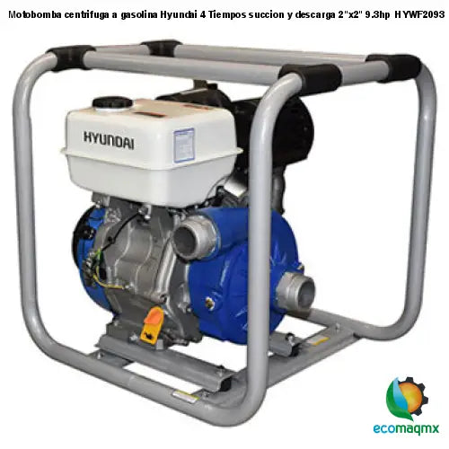 Ecomaqmx - Motobomba centrifuga a gasolina Hyundai 4 Tiempos succion y descarga | Ecomaqmx ...